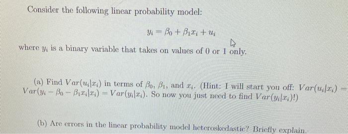 Solved Consider the following linear probability model: | Chegg.com