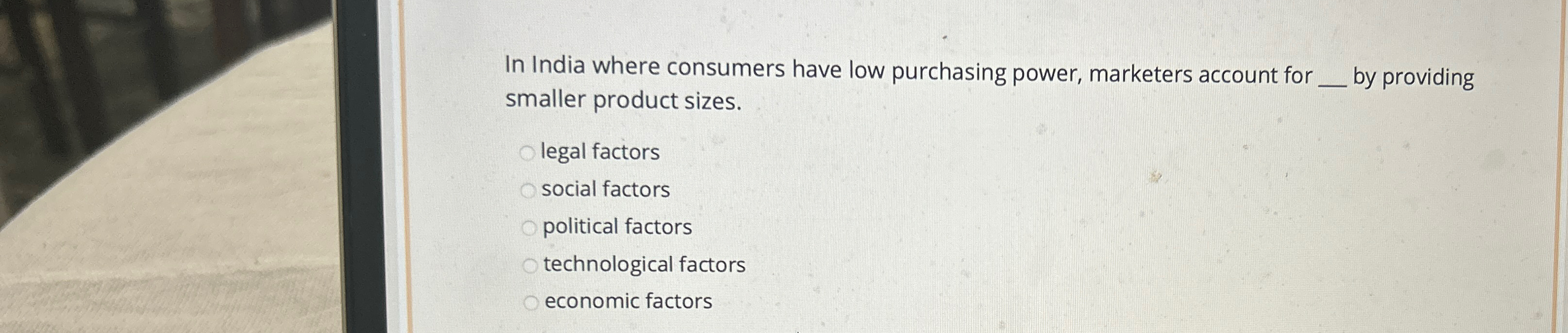 Solved In India where consumers have low purchasing power, | Chegg.com