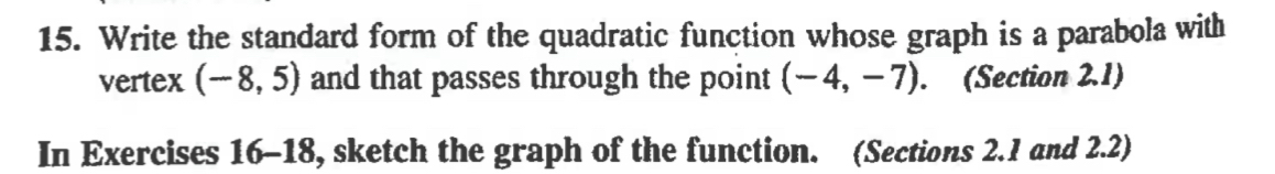 Solved Write the standard form of the quadratic function | Chegg.com