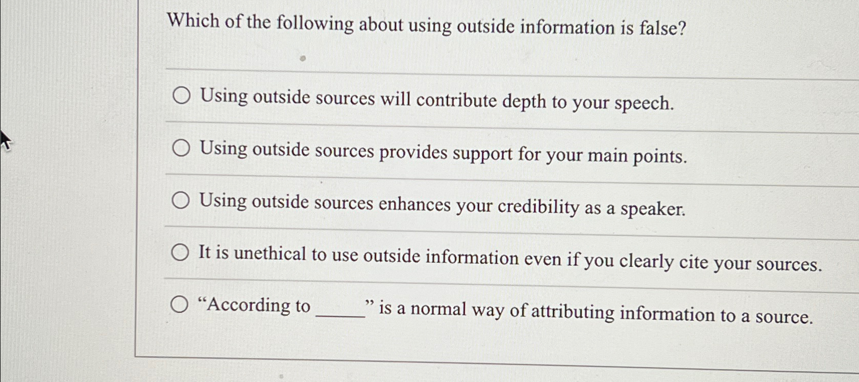 Solved Which of the following about using outside | Chegg.com