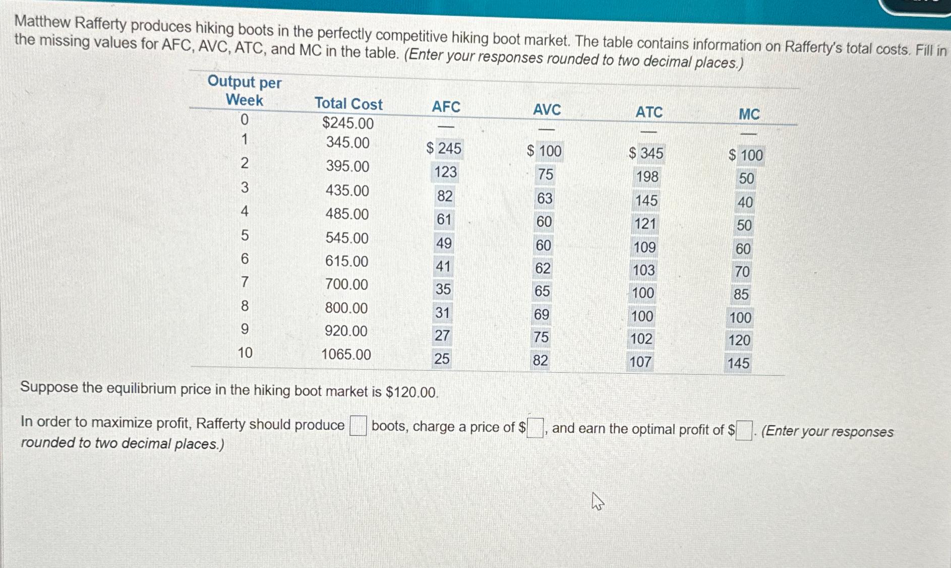 Solved Matthew Rafferty produces hiking boots in the | Chegg.com