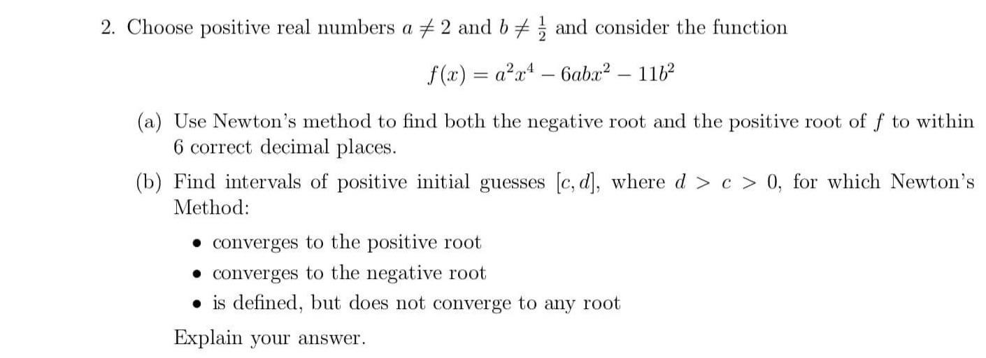 Solved 2. Choose positive real numbers a # 2 and band | Chegg.com