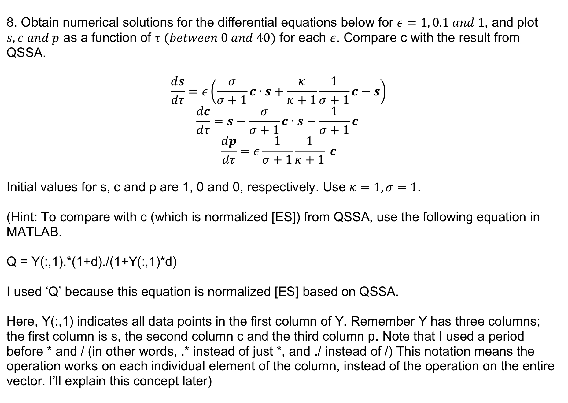 Solved Obtain numerical solutions for the differential | Chegg.com