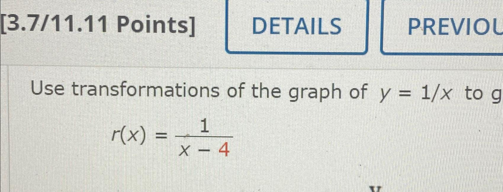 Solved Use transformations of the graph of y=1x | Chegg.com