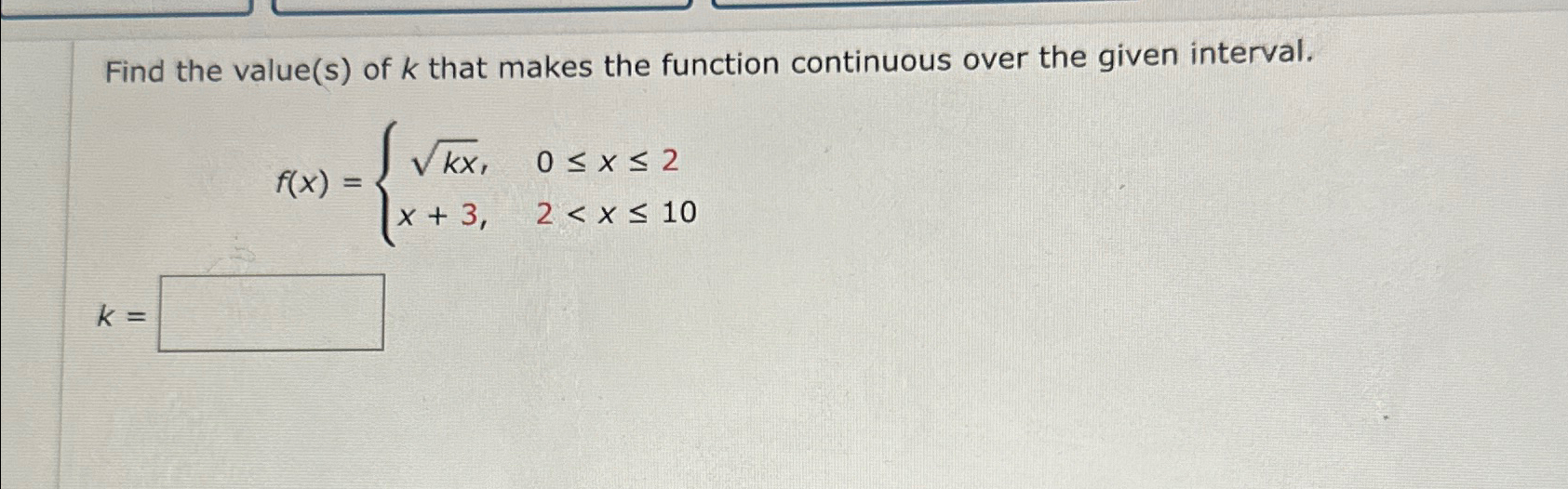 Solved Find the value(s) ﻿of k ﻿that makes the function | Chegg.com