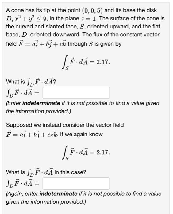 Solved A cone has its tip at the point (0,0,5) and its base | Chegg.com