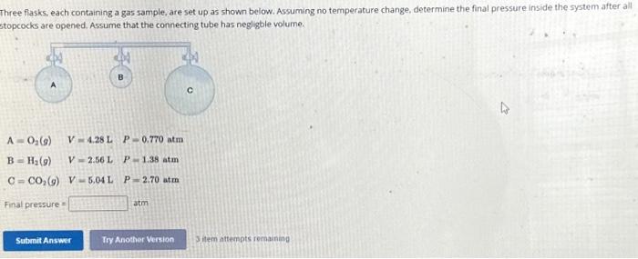 Solved Three flasks, each containing a gas sample, are set | Chegg.com