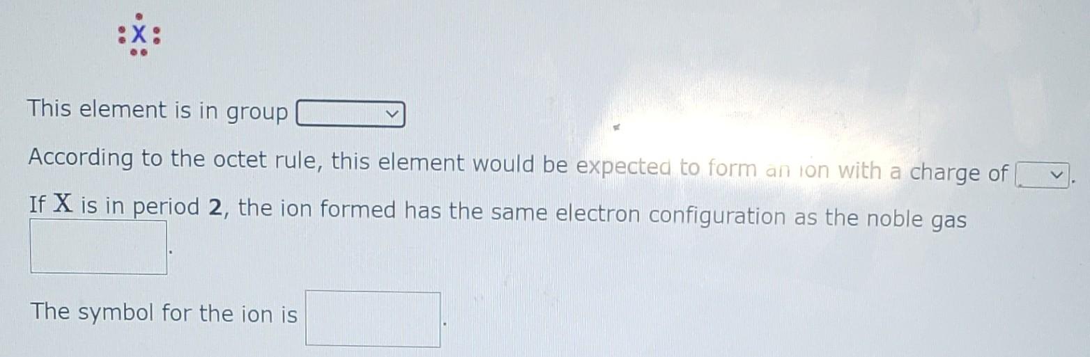 Solved This element is in group According to the octet rule, | Chegg.com