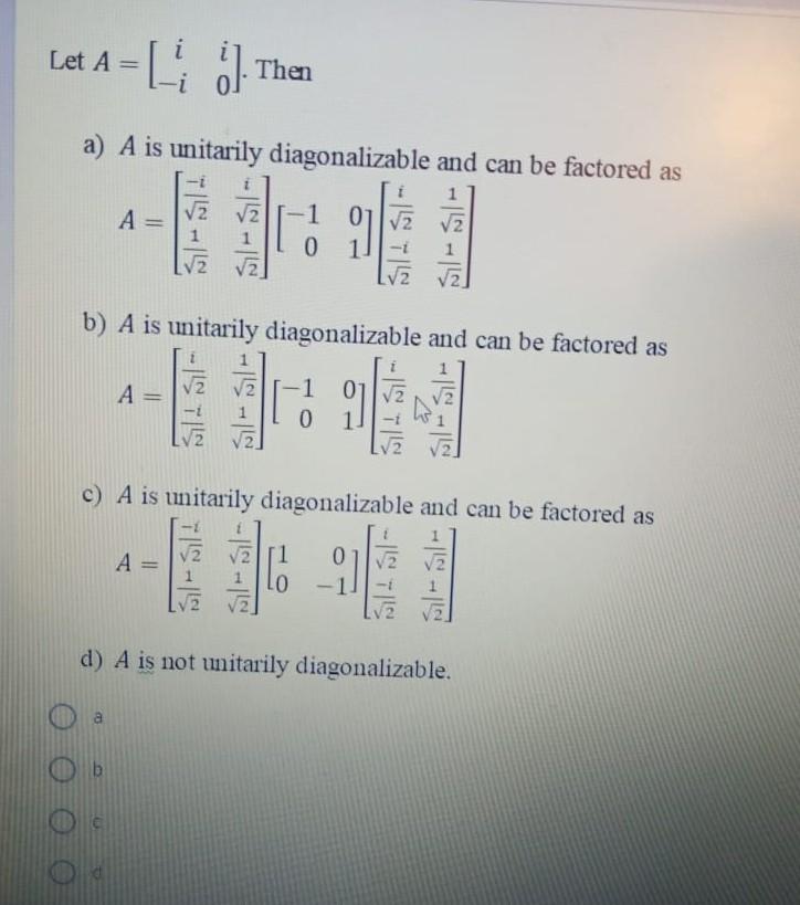 Solved L Let A = L; jl. Then a) A is unitarily | Chegg.com