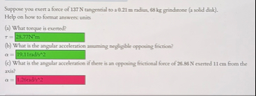 Solved Suppose you exert a force of 137 ﻿N tangratial so a | Chegg.com