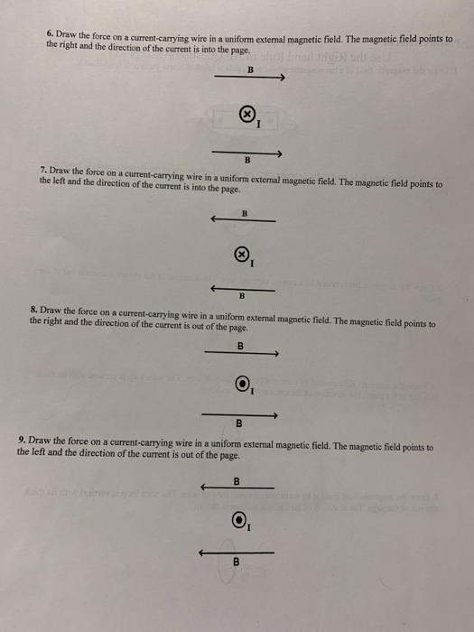 Solved 9. Draw the force on a current-carrying wire in a | Chegg.com