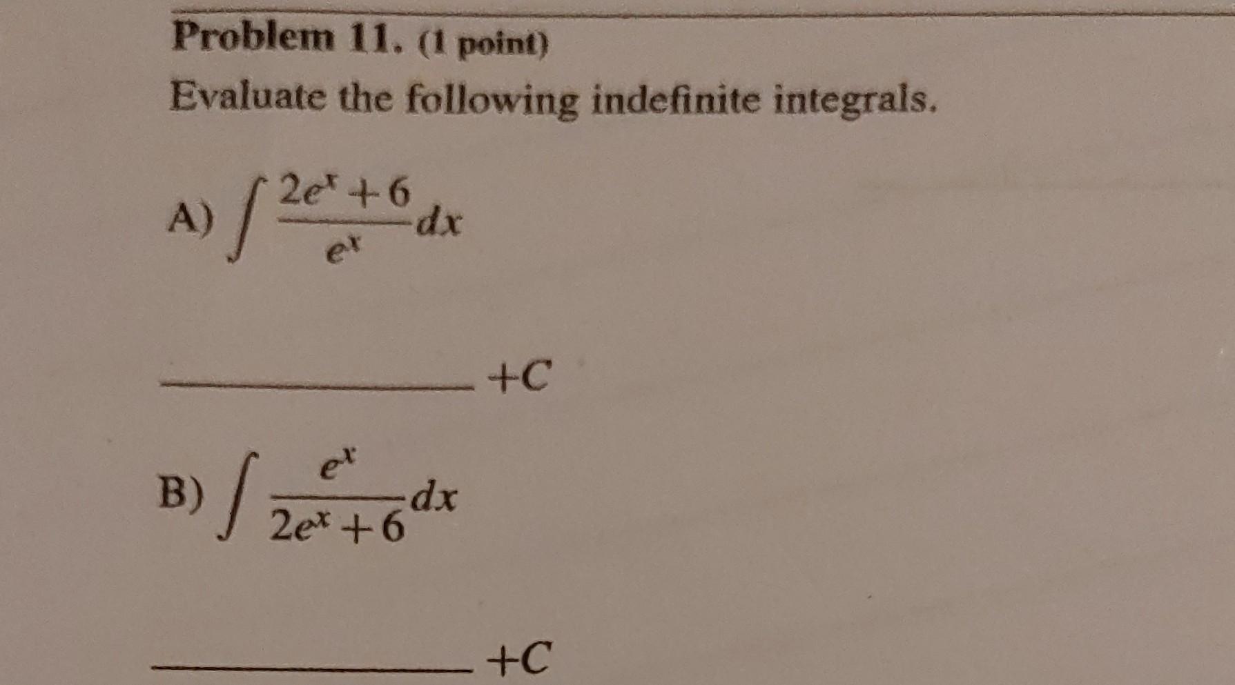 Solved Problem 11. (1 point) Evaluate the following | Chegg.com