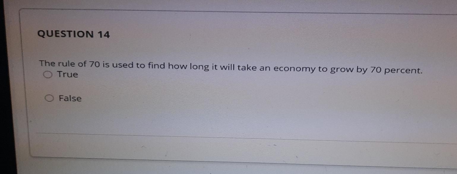 Solved QUESTION 14 The rule of 70 is used to find how long | Chegg.com