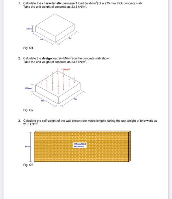 Solved 1. Calculate the characteristic permanent load (in | Chegg.com
