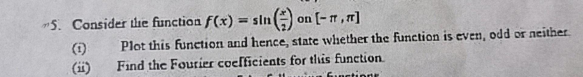 Solved 5. Consider the function f(x)=sin(2x) on [−π,π] (i) | Chegg.com