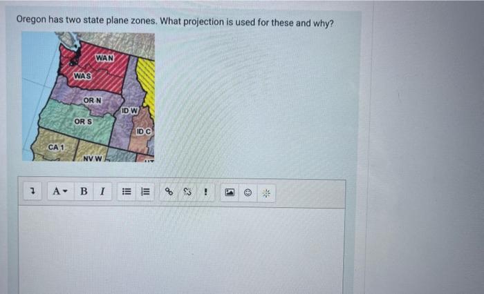 Solved Oregon has two state plane zones. What projection is | Chegg.com