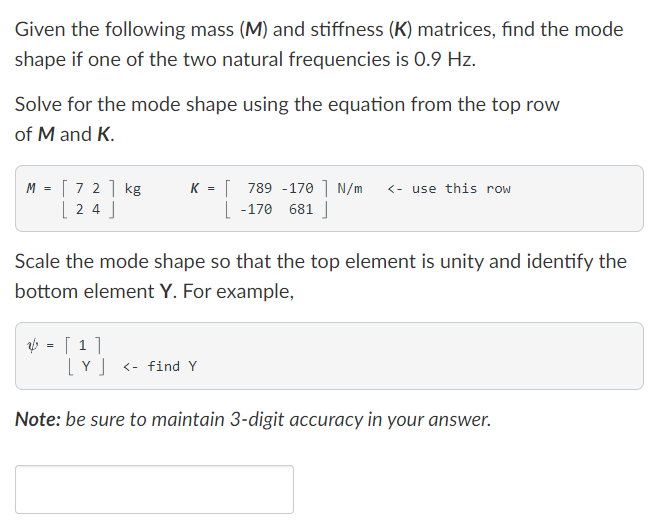 Solved Given the following mass (M) ﻿and stiffness (K) | Chegg.com
