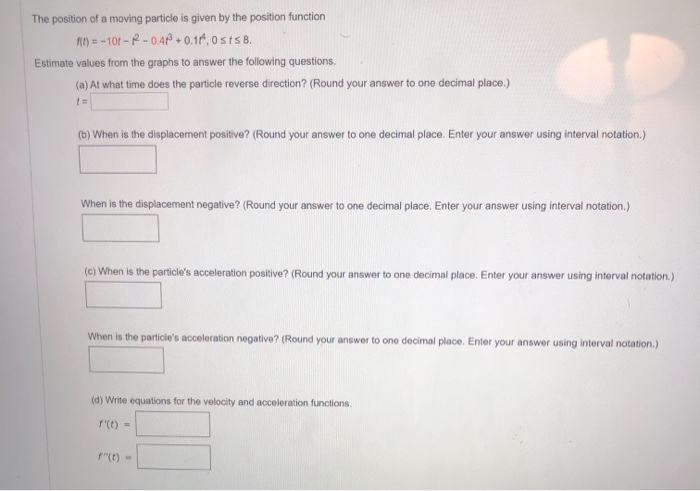 Solved The position of a moving particle is given by the | Chegg.com