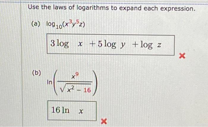 Solved Use the laws of logarithms to expand each expression. | Chegg.com