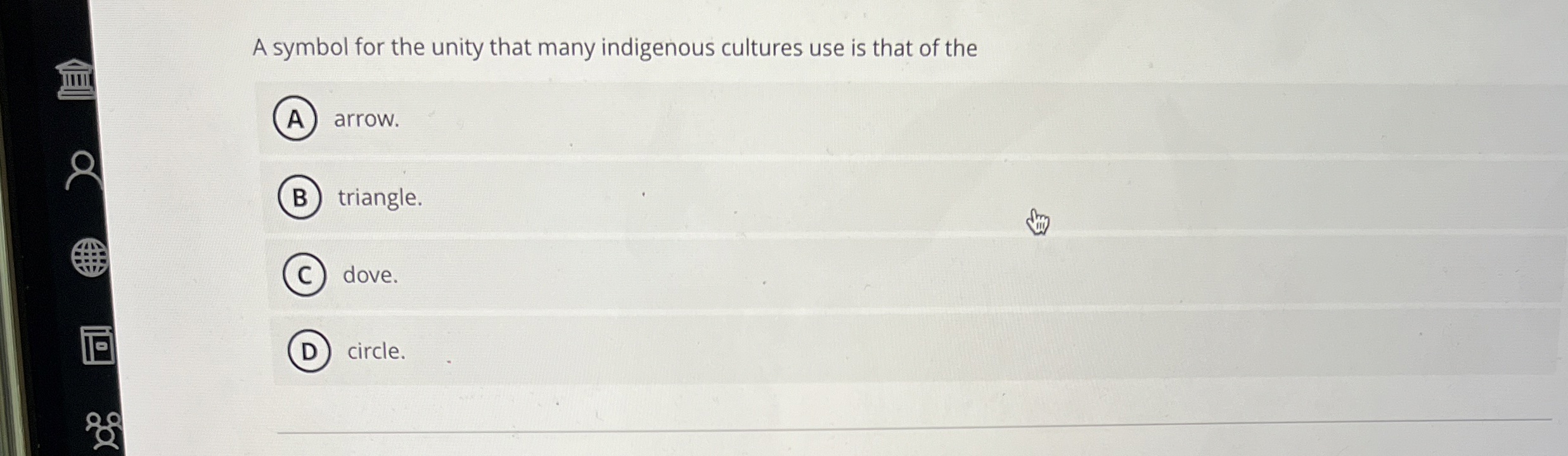 Solved A symbol for the unity that many indigenous cultures | Chegg.com