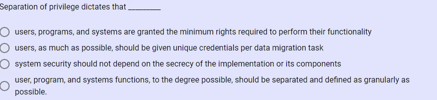 Solved Separation of privilege dictates thatusers, programs, | Chegg.com