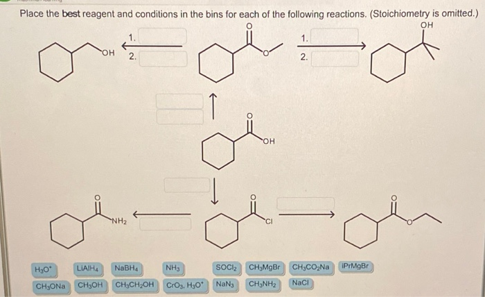 Solved Place the best reagent and conditions in the bins for | Chegg.com
