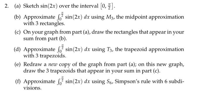 Solved 2. (a) Sketch sin(2x) over the interval [0, pi/2]. | Chegg.com