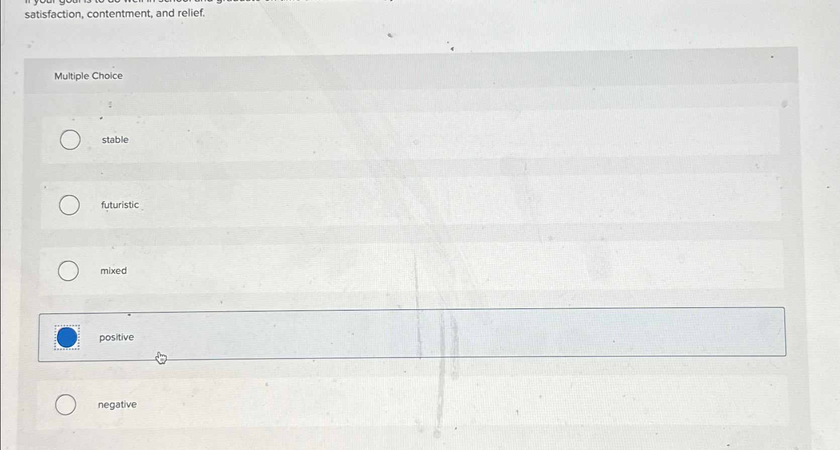 Solved satisfaction, contentment, and relief.Multiple | Chegg.com