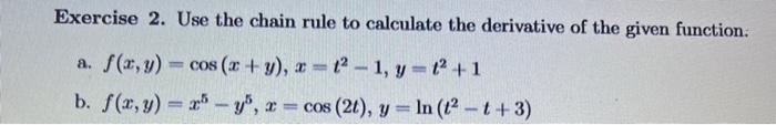 Solved Exercise 2. Use the chain rule to calculate the | Chegg.com