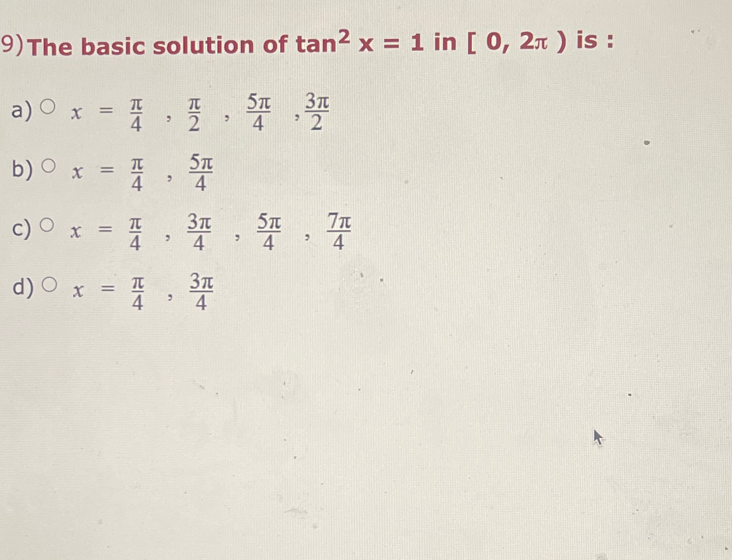 Solved The basic solution of tan2x=1 ﻿in [0,2π) ﻿is | Chegg.com