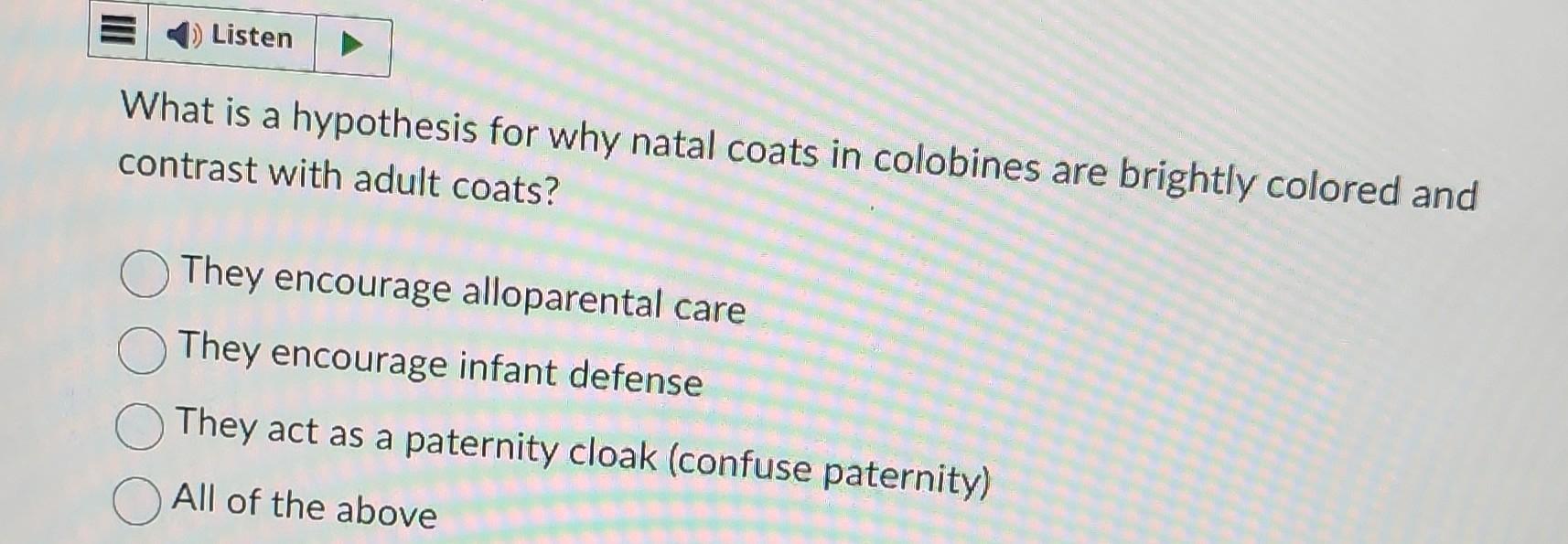 What is a hypothesis for why natal coats in colobines | Chegg.com
