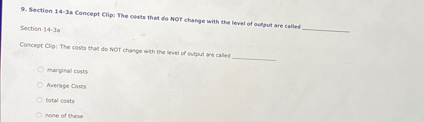 Solved Section 14-3a Concept Clip: The costs that do NOT | Chegg.com