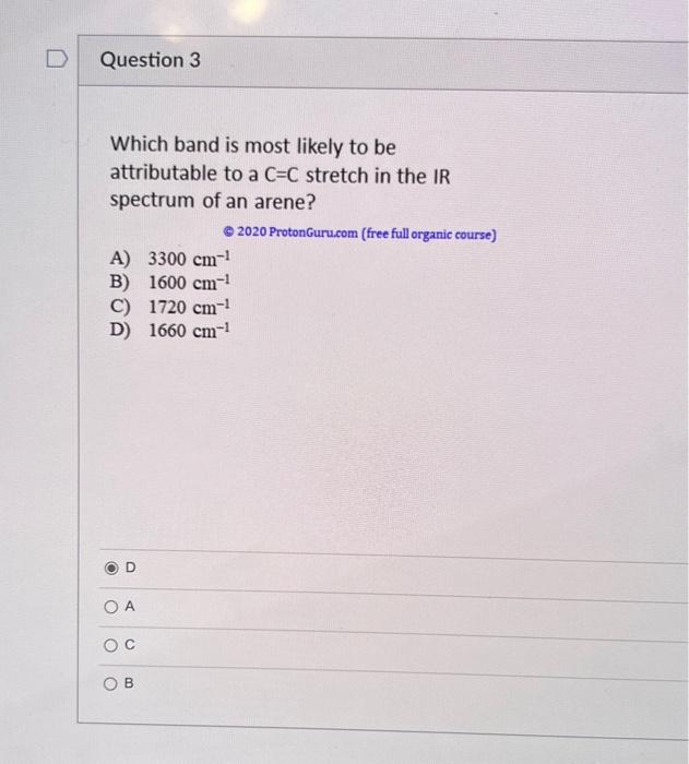 Solved Which band is most likely to be attributable to a C=C | Chegg.com