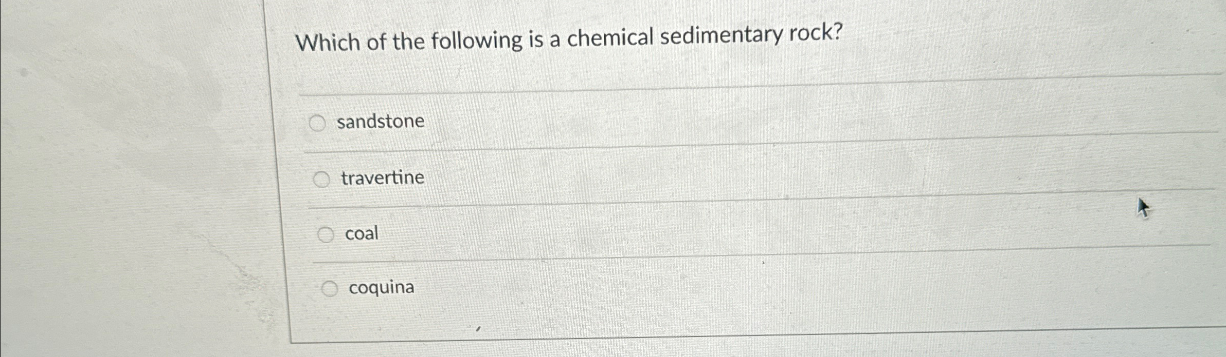 Solved Which of the following is a chemical sedimentary | Chegg.com
