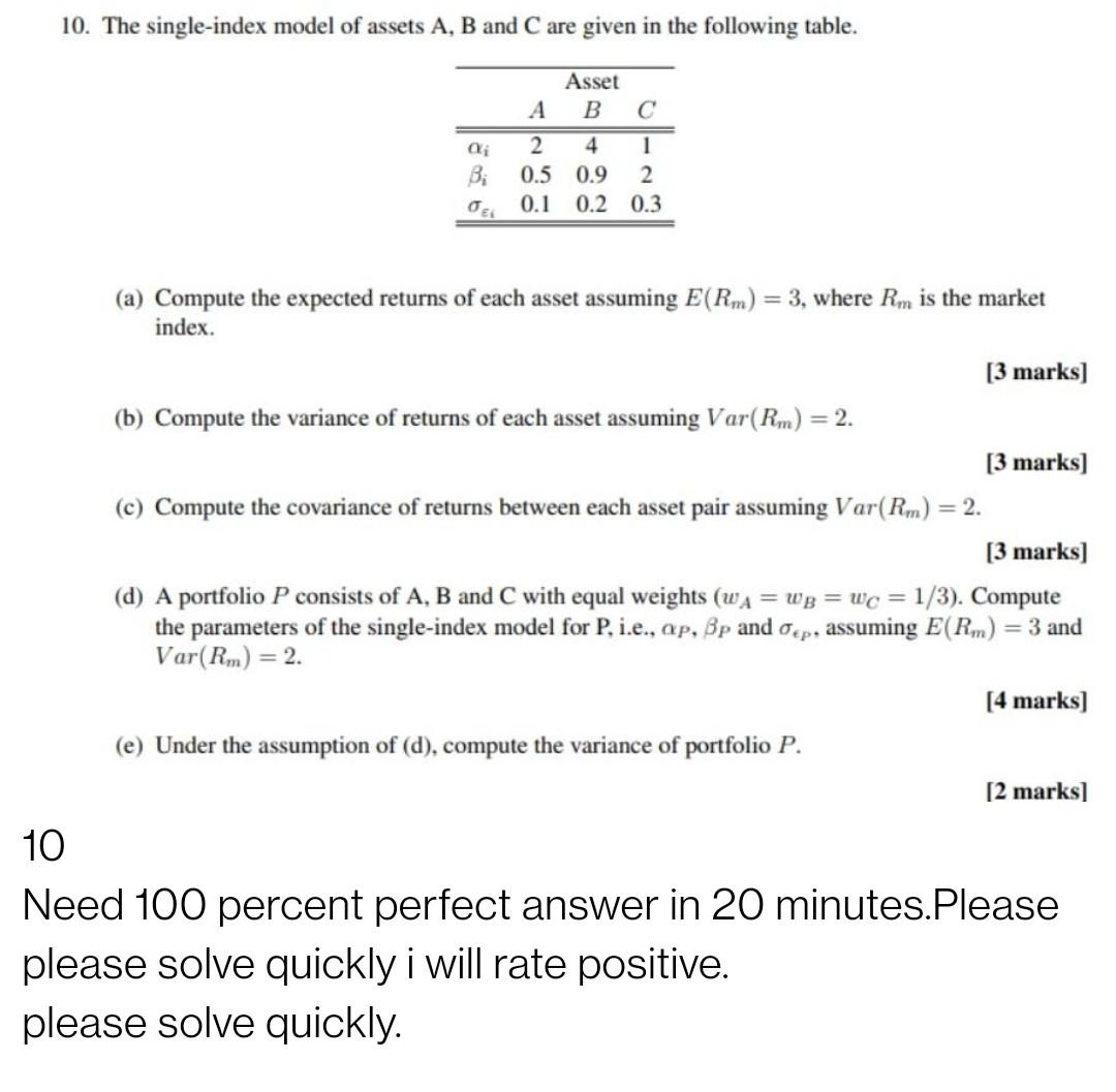 Solved 10. The single-index model of assets A, B and C are | Chegg.com
