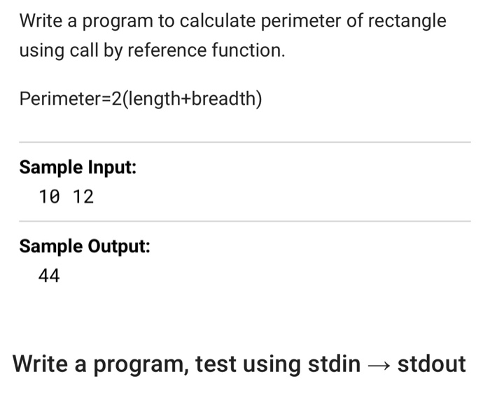 Solved Write a program to calculate perimeter of rectangle | Chegg.com