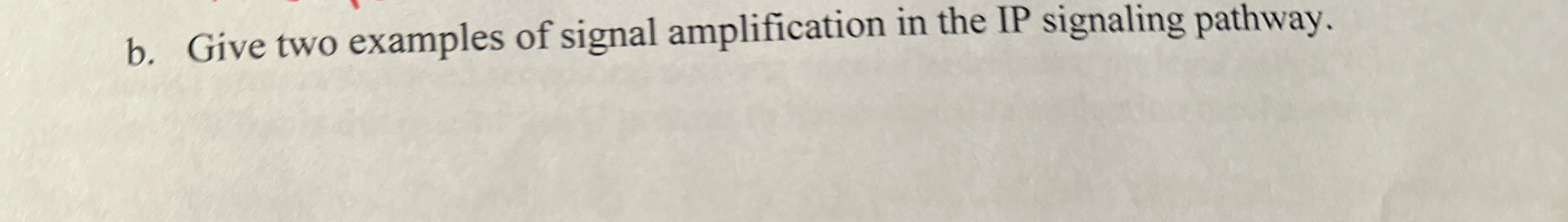 Solved b. ﻿Give two examples of signal amplification in the | Chegg.com