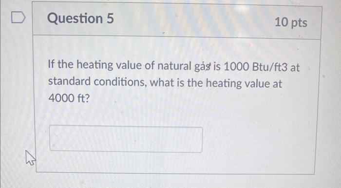 Solved If the heating value of natural gás is 1000Btu/ft3 at | Chegg.com