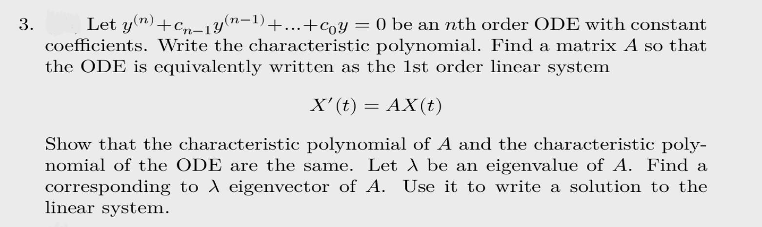 Solved 3. Let y(n)+cn−1y(n−1)+…+c0y=0 be an nth order ODE | Chegg.com