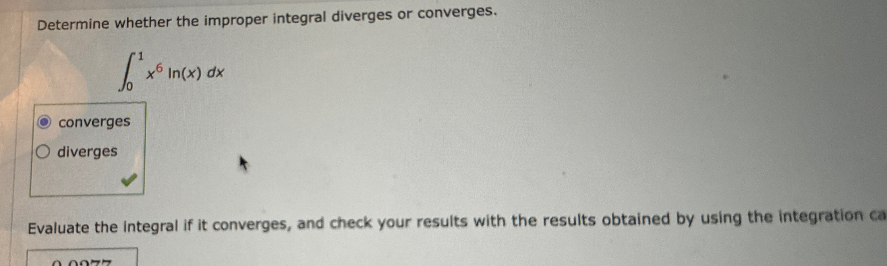 Solved Determine whether the improper integral diverges or | Chegg.com
