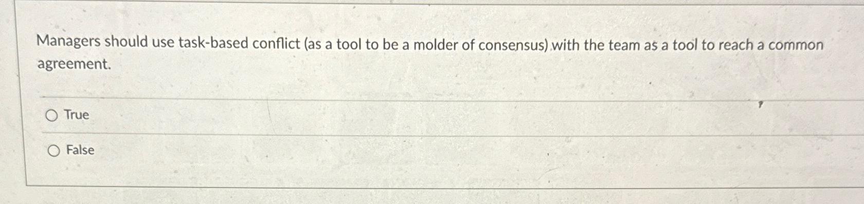 Solved Managers should use task-based conflict (as a tool to | Chegg.com