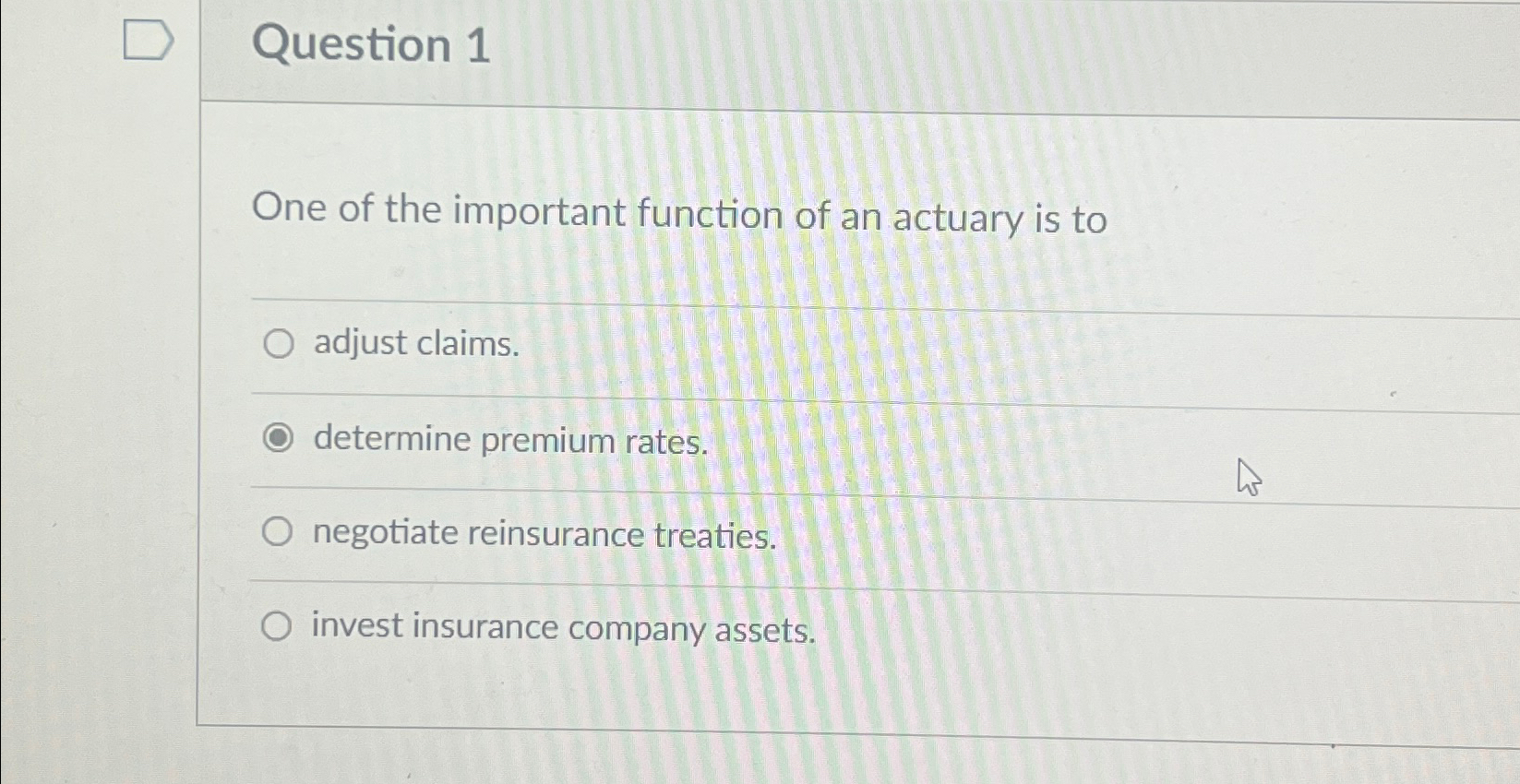 Solved Question 1One of the important function of an actuary | Chegg.com