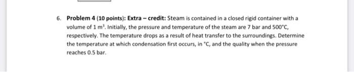 Solved Problem 4 (10 points): Extra - credit: Steam is | Chegg.com