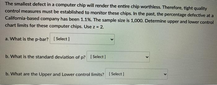 Solved The smallest defect in a computer chip will render | Chegg.com