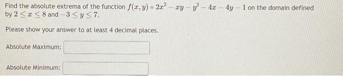 Solved Find the absolute extrema of the function | Chegg.com