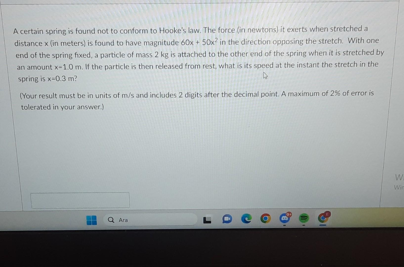 Solved A certain spring is found not to conform to Hooke's | Chegg.com