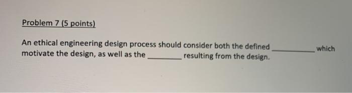 Solved Problem 7 (5 points) An ethical engineering design | Chegg.com