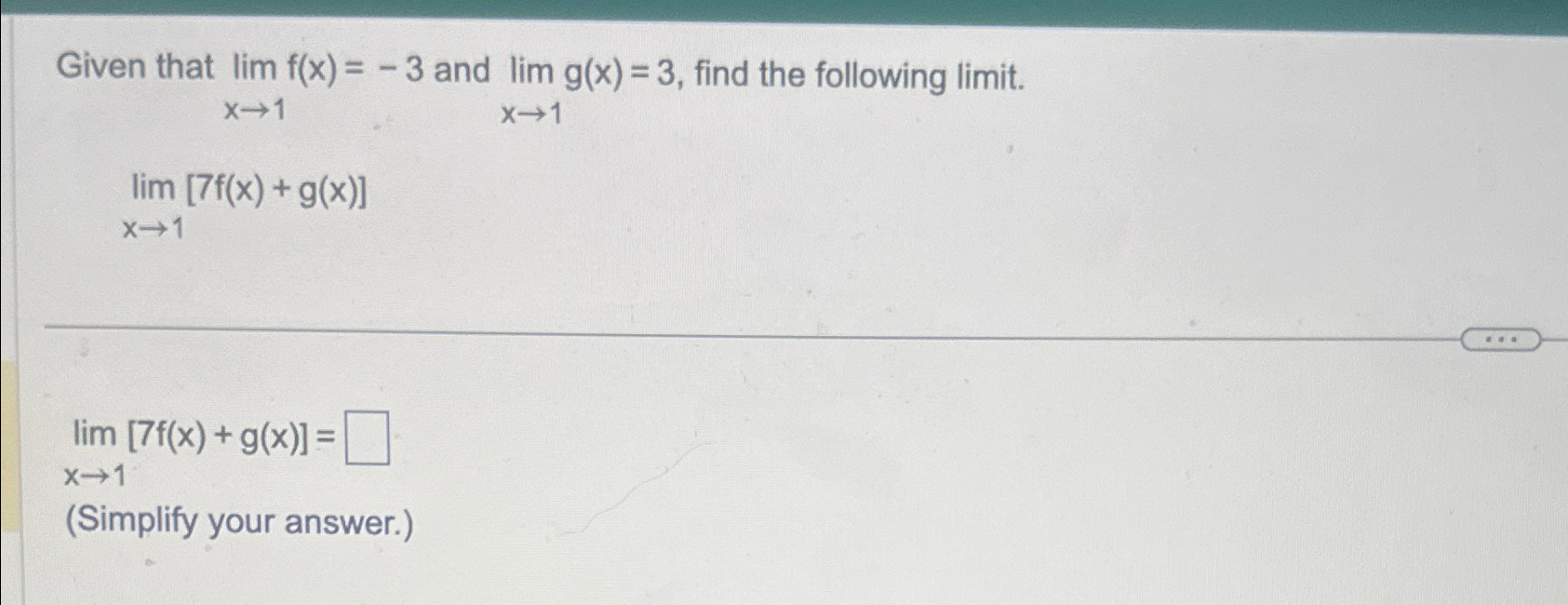Solved Given that limx→1f(x)=-3 ﻿and limx→1g(x)=3, ﻿find the | Chegg.com