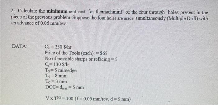 Solved 2 Calculate The Minimum Unit Cost For Themachininf