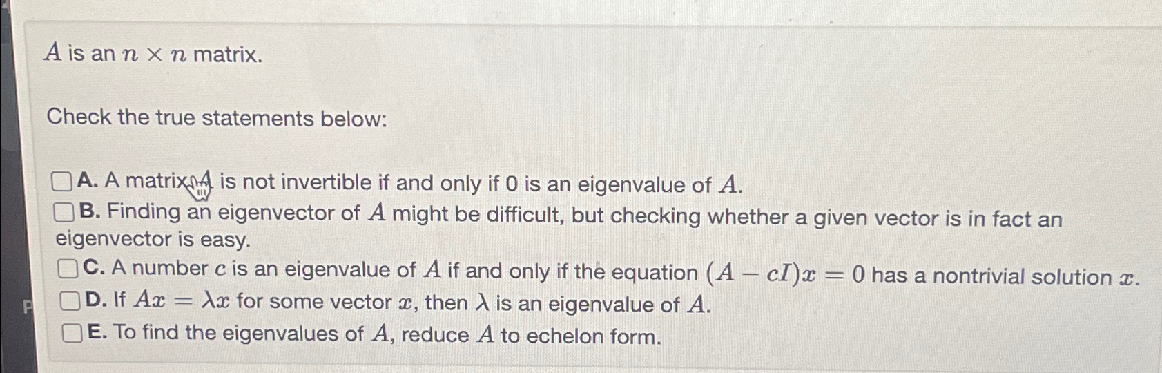 Solved A ﻿is an n×n ﻿matrix.Check the true statements | Chegg.com